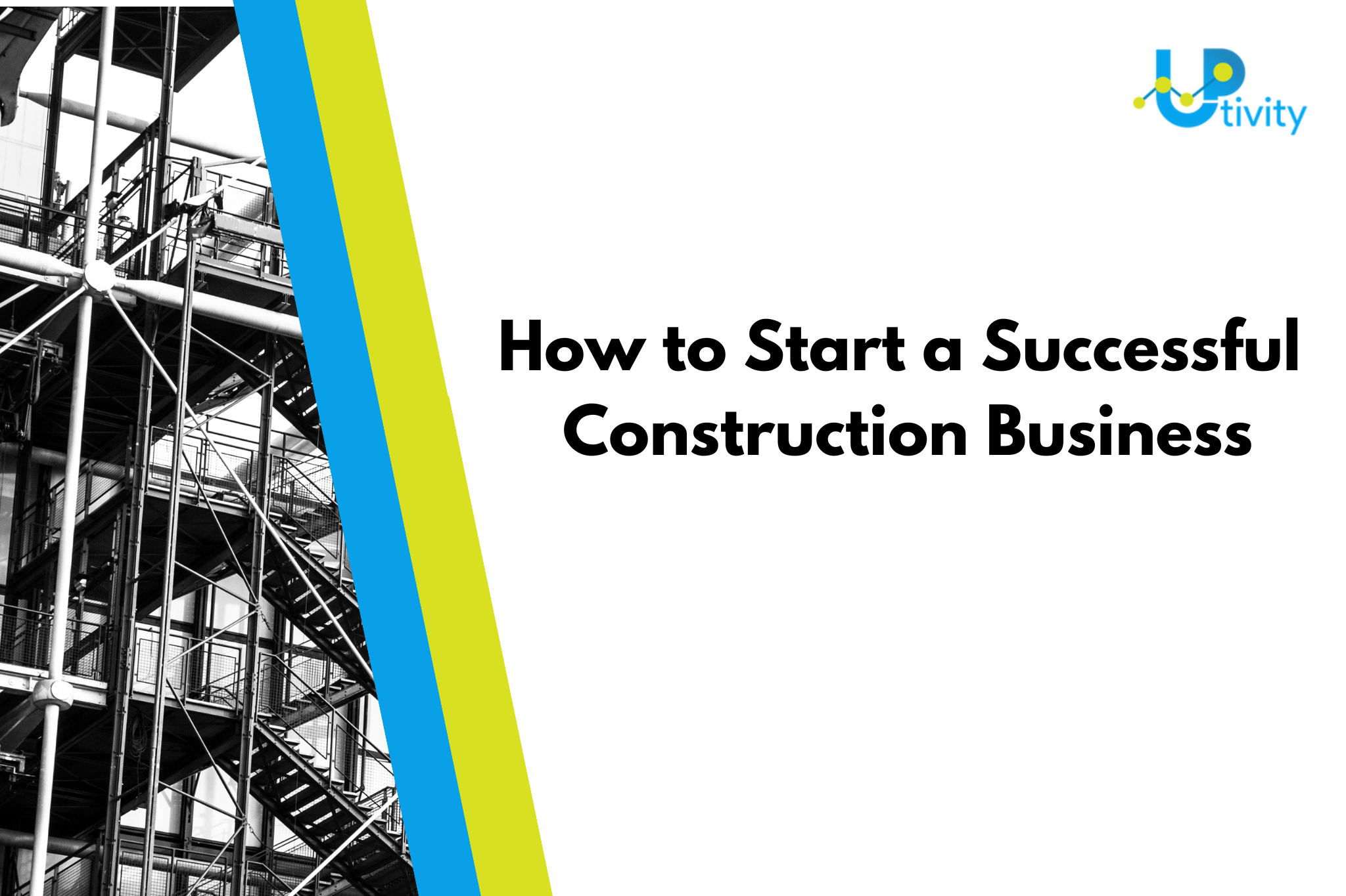 How To Start A Successful Wholesale Construction Business Uptivity UK