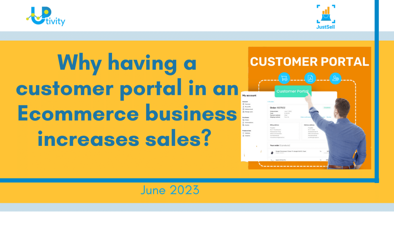 “Having a customer portal in an Ecommerce business increases sales ...
