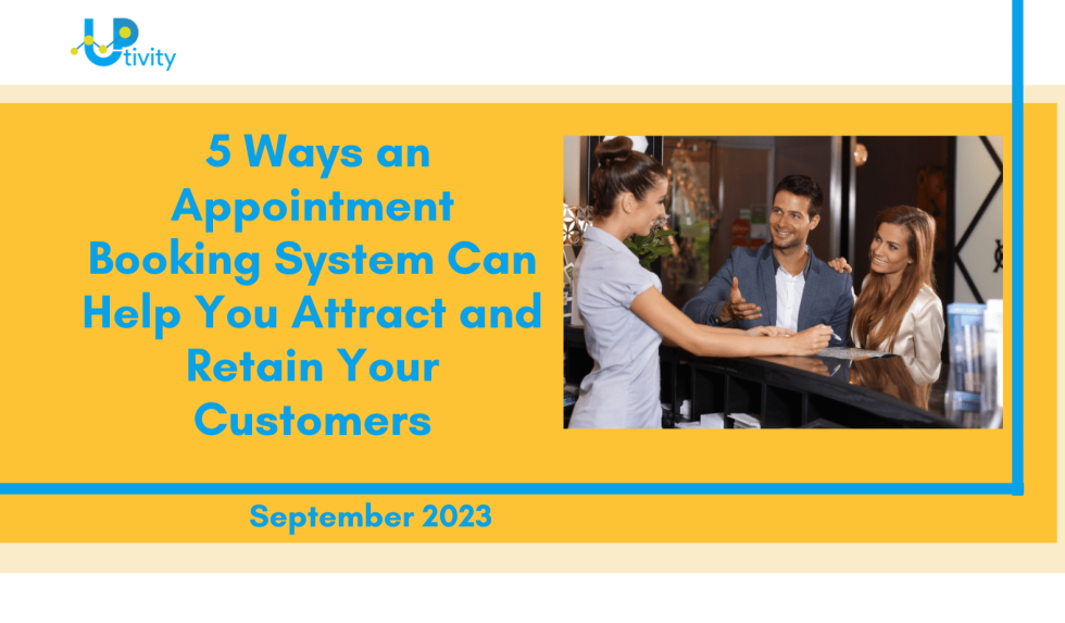 5 Ways an Appointment Booking System Can Help You Attract and Retain ...