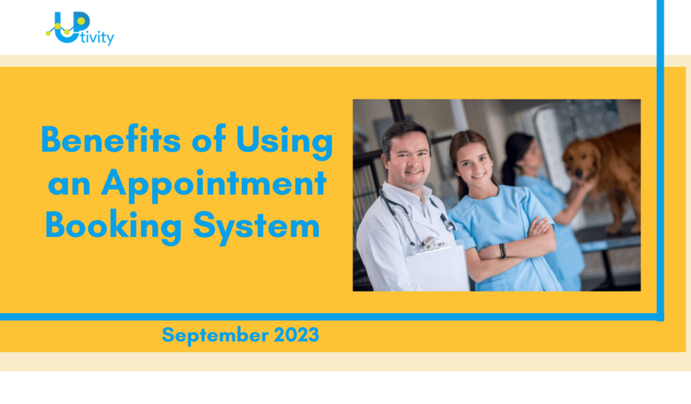 6 Benefits of Using an Appointment Booking System - Uptivity UK